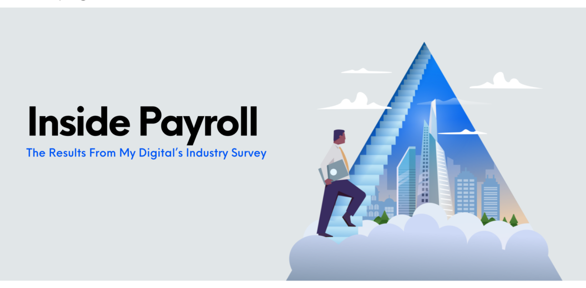 Inside Payroll: My Digital’s Industry Report